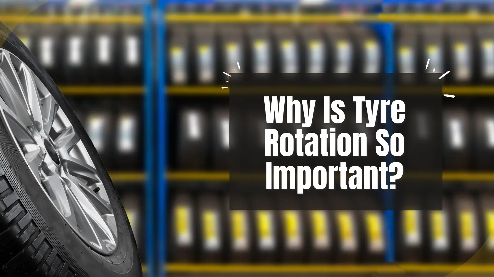 Tyre Rotation: Everything You Need To Know - Elite Garages